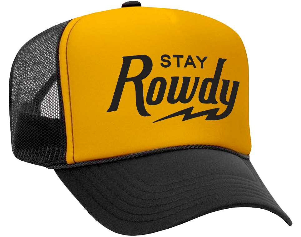 Stay Rowdy Trucker Hat – American Metal Customs
